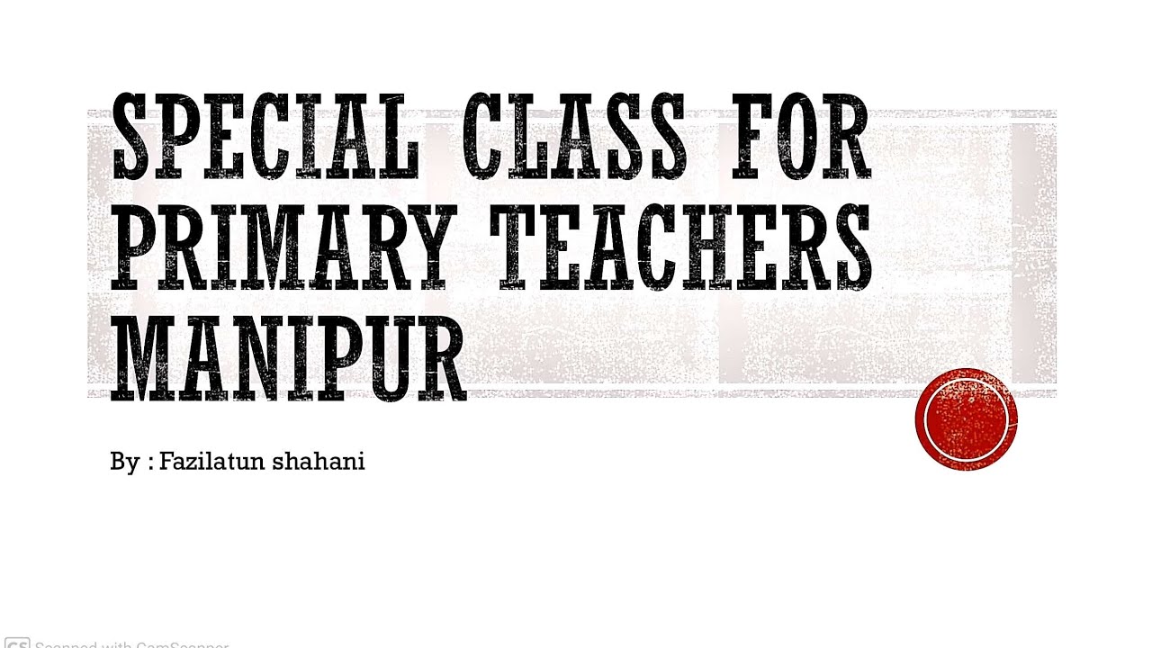 Special class- 1|| primary teachers Manipur 2024 - YouTube