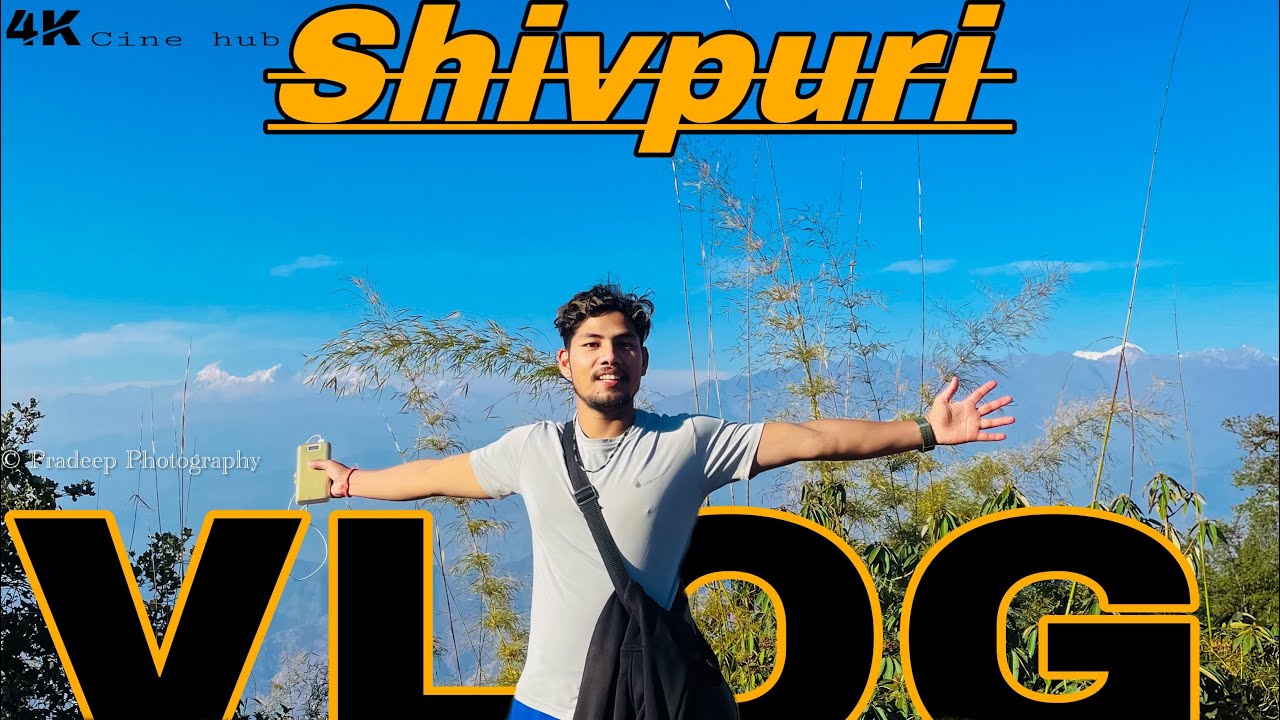 Shivpuri peak Hiking /Bagdwar Hiking/Pradeep Bishowkarma New Vlog - YouTube