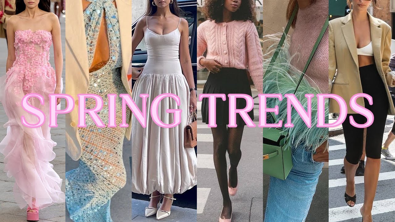 Top 10 Spring Fashion Trends 2024 (what to wear this spring) - YouTube