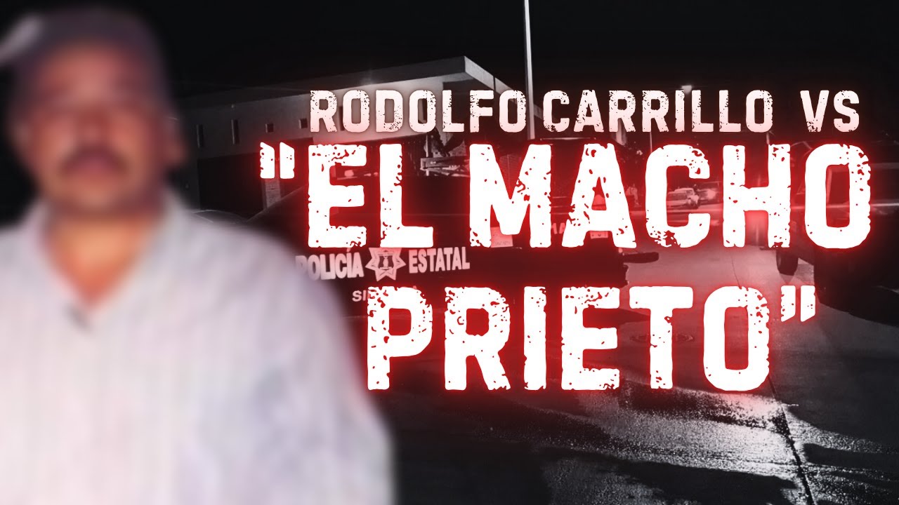"El Macho Pri eto" contra Rodolfo Carrillo: el último día - YouTube