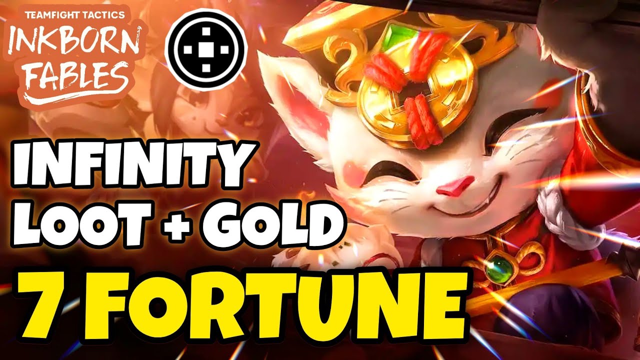 7 FORTUNE: Infinity Loot & Gold (BROKEN!) | Set 11 Inkborn Fables | TFT ...