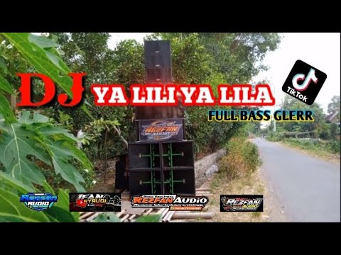 DJ YA LILI YA LILA SLOW FULL BASS || REZFAN AUDIO - YouTube