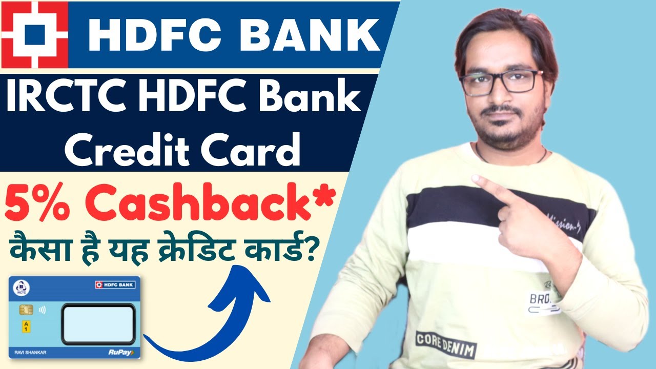IRCTC HDFC Bank Credit Card Review Features Benefits Eligibility irctc-hdfc-bank-credit-card-review-features-benefits-eligibility