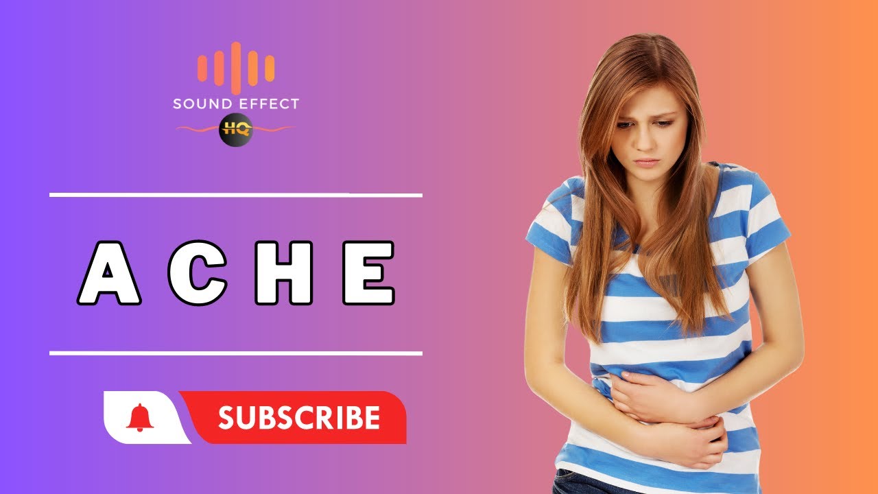 ACHE - Sound Effect HQ - YouTube