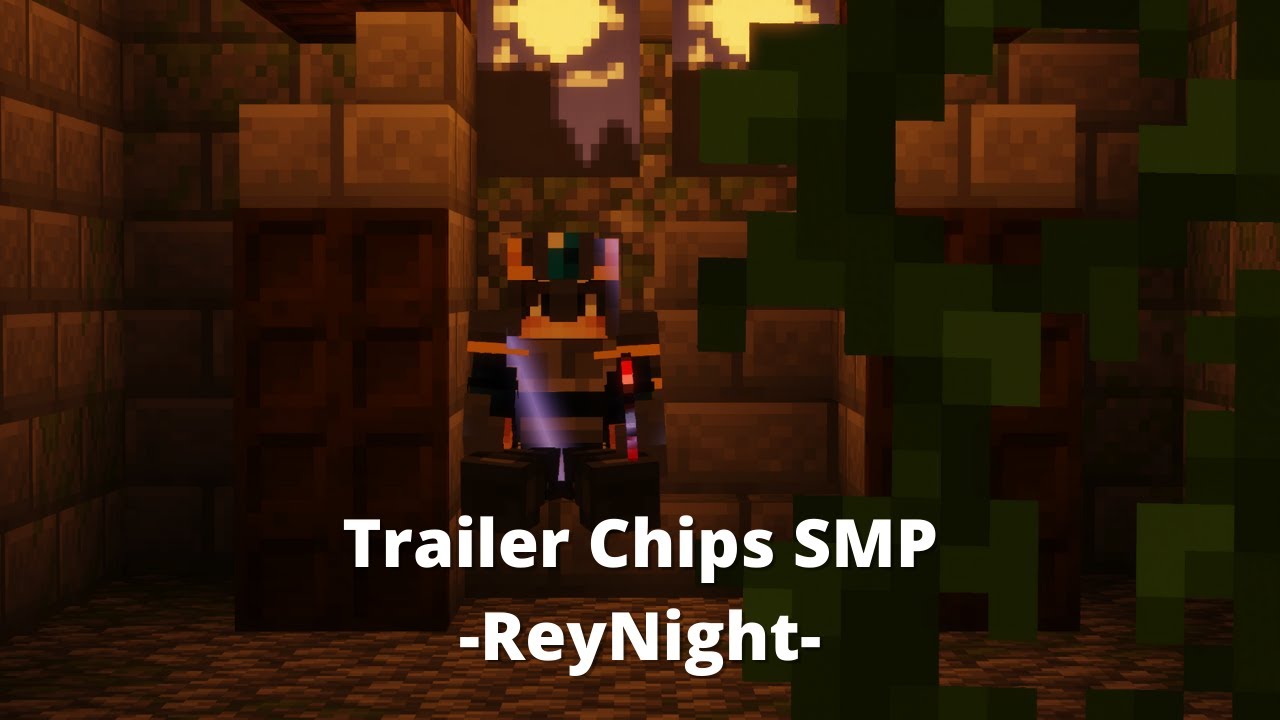 Trailer Chips SMP - ReyNight - YouTube