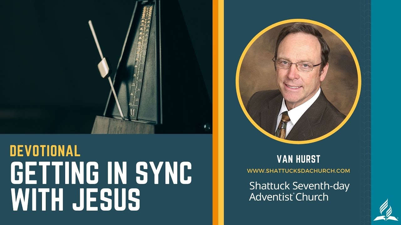 Devotional - Getting in sync with Jesus - YouTube