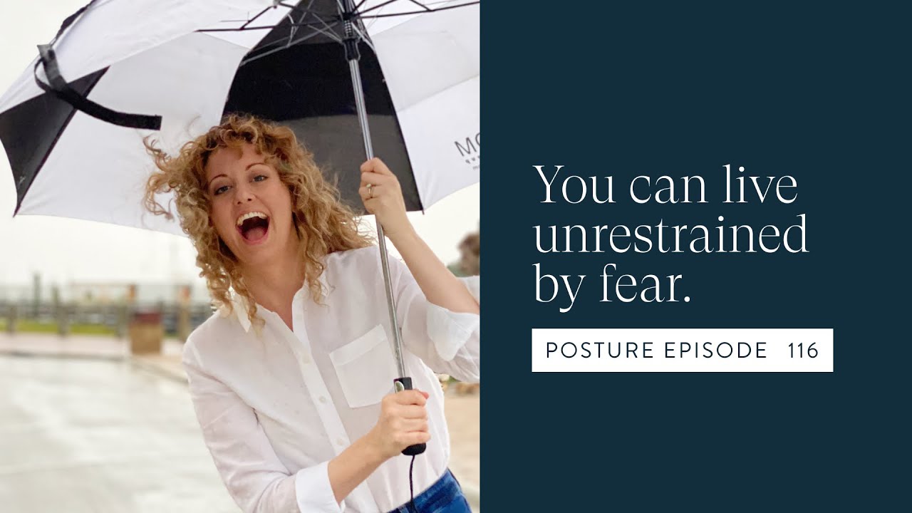 Freed from Fear - POSTURE Episode 116 - YouTube