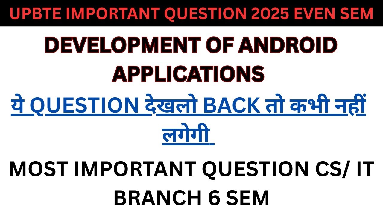 Development of Android Application most Important questions upbte exam ...