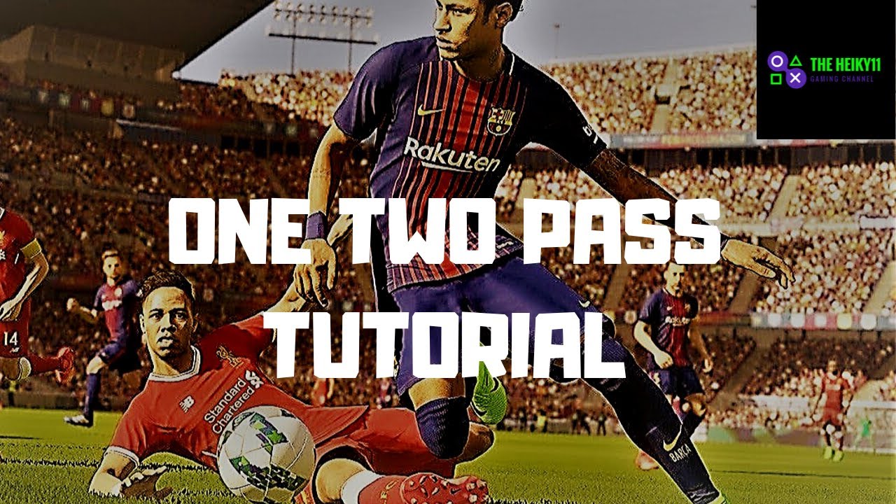 PES 2019 ONE TWO PASS SKILLS TUTORIAL - YouTube