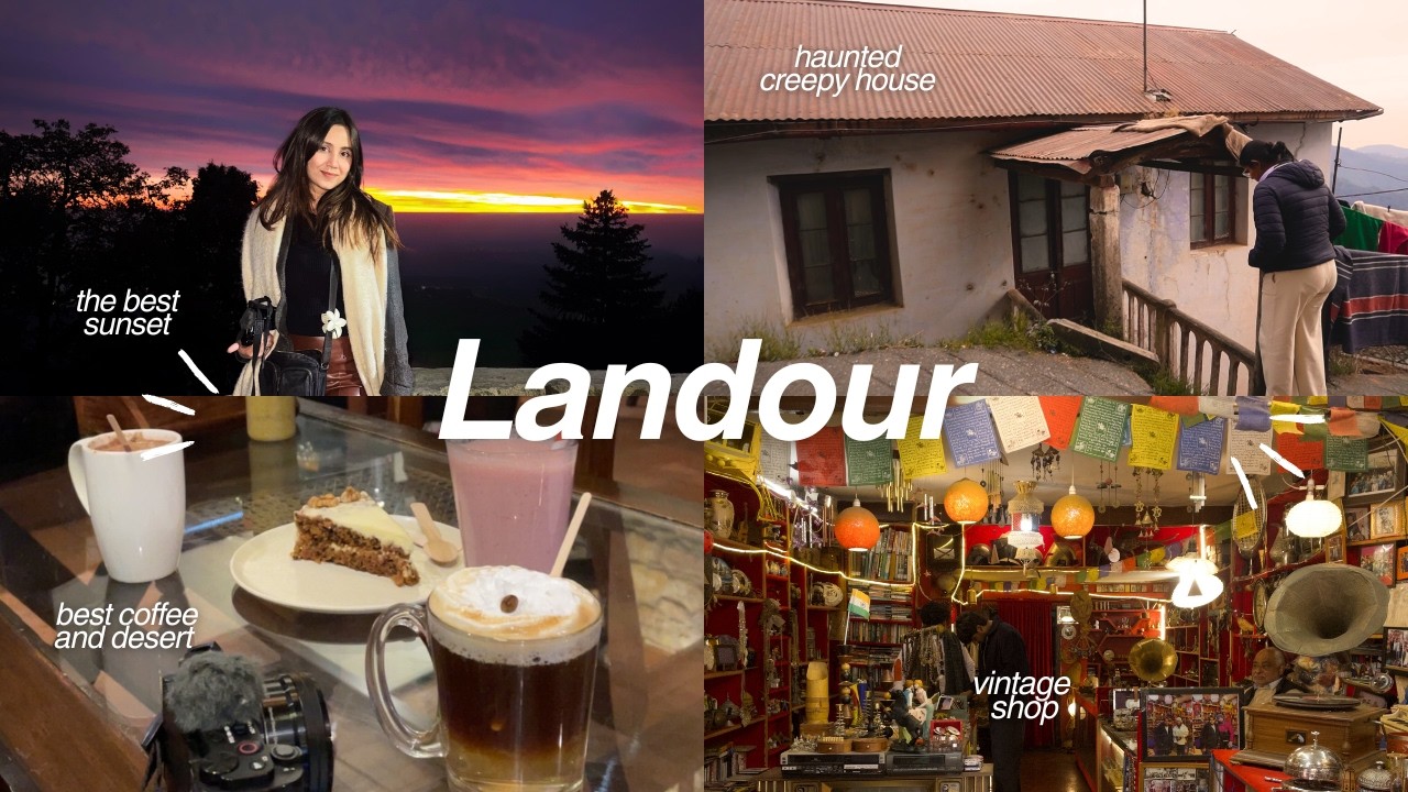 a day in landour (best sunset, creepiest house, yummiest food ...
