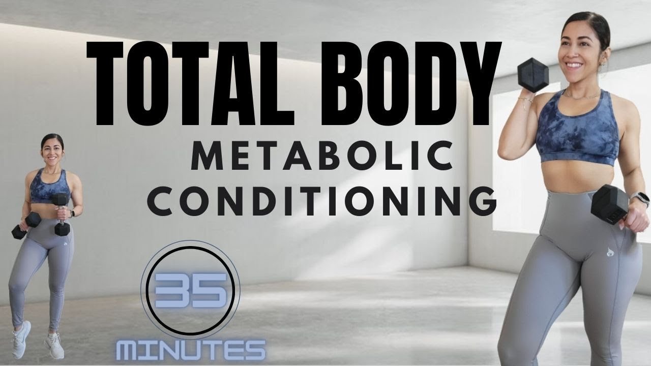 Total Body Metabolic Conditioning | Fat Burning & Muscle Toning | 35 ...