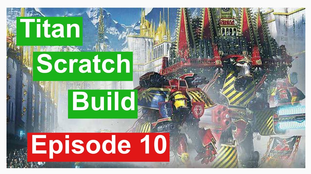 40k Titan Scratch Build Vlog 10 - Battle Balcony - YouTube