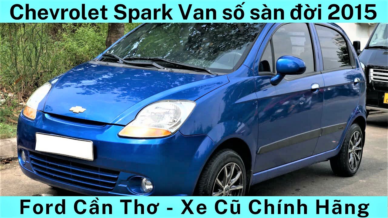 Giá xe Chevrolet Spark Van số sàn cũ đời 2015 xe qua sử dụng - Ford Cần ...