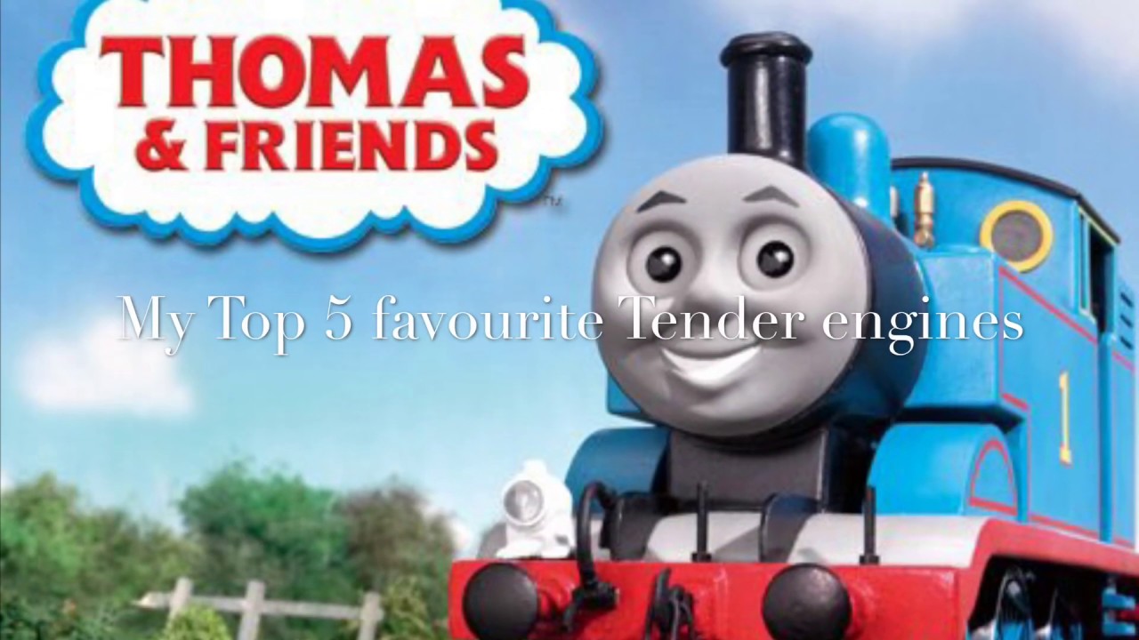 My top 5 favourite Tender engines in Thomas and Friends - YouTube