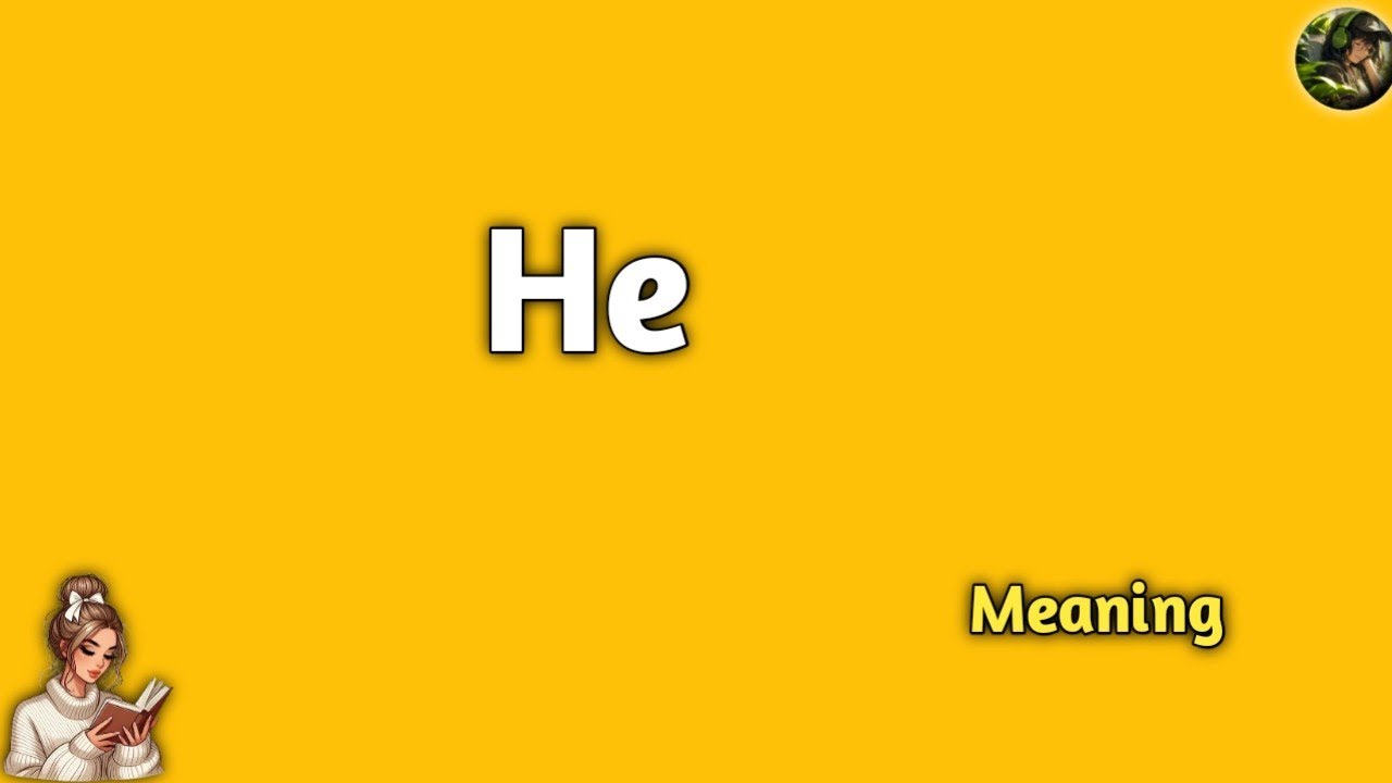 He meaning - YouTube