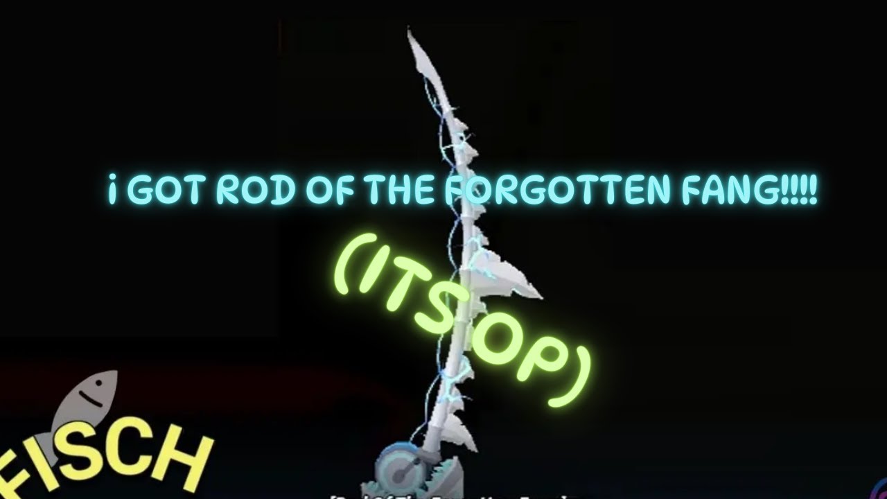 I got the ROD OF THE FORGOTTEN FANG!!! (ITS OP!) - YouTube