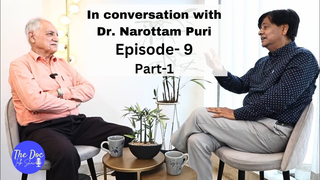 Part-1 In conversation with Dr. Narottam Puri - YouTube