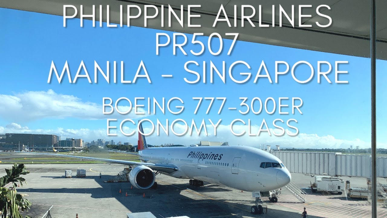 FLIGHT EXPERIENCE: PHILIPPINE AIRLINES PR507 BOEING 777-300ER MANILA TO ...