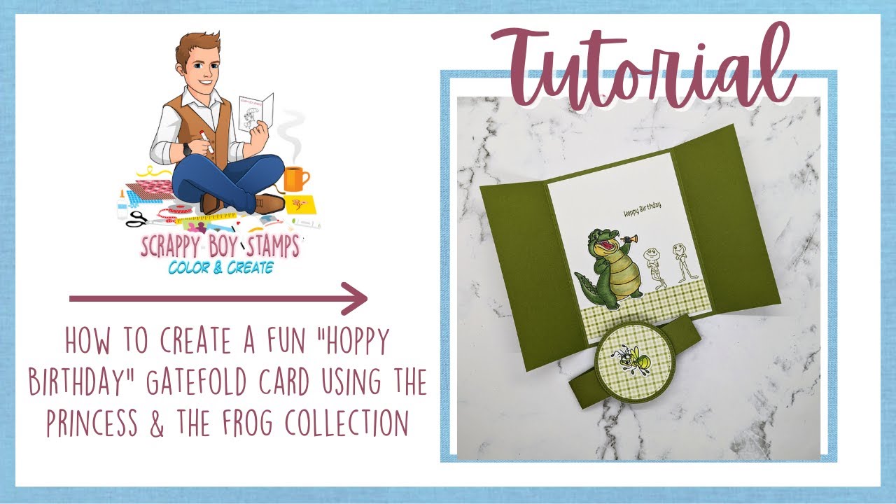 How To Create A "Hoppy Birthday" Gatefold Card Using The Princess & The ...