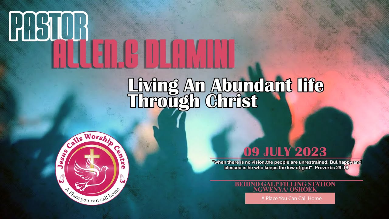 Pastor Allen G Dlamini ||Living an Abundant Life Through Christ - YouTube