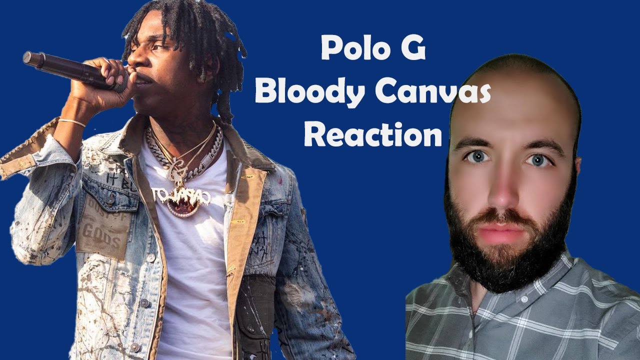 Polo G - Bloody Canvas (Audio) Reaction - YouTube