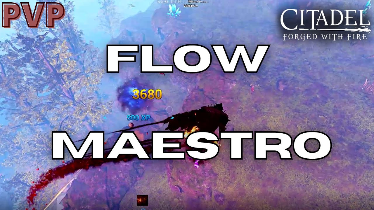 FLOW MAESTRO *PVP* [CITADEL FORGED WITH FIRE] - YouTube