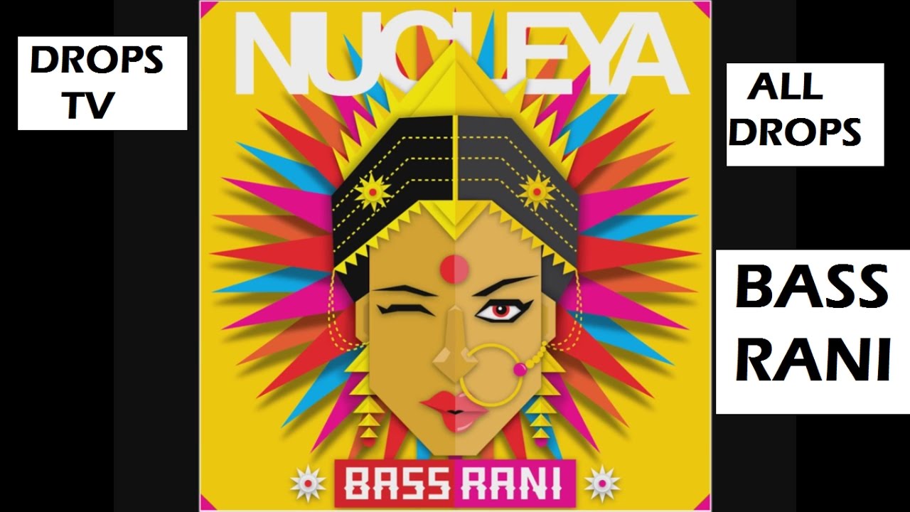 DROPS ONLY Nucleya - BASS RANI All DROPS - YouTube