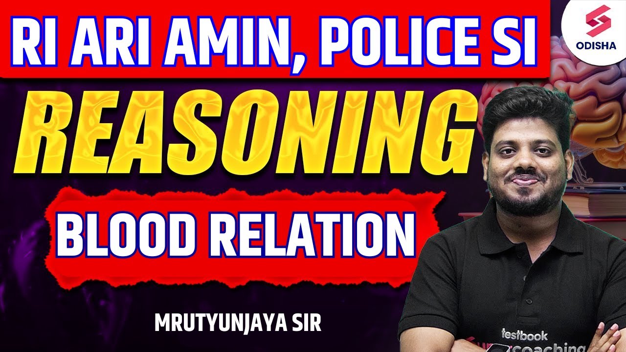 Blood relation for RI ARI AMIN, Odisha Police SI, OSSC CGL Exam ...