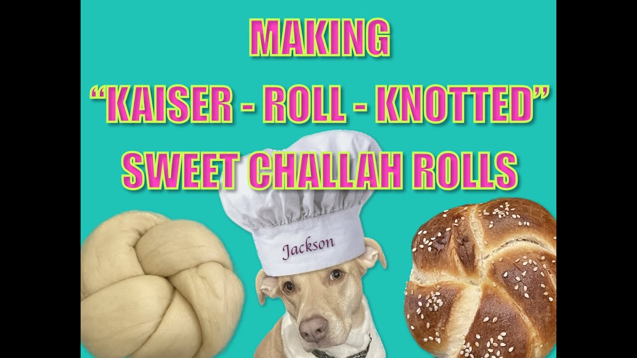 KAISER ROLL KNOTTED SWEET CHALLAH ROLLS - YouTube