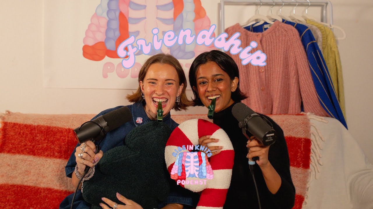 Friendship [ Feat. Lydia Mithiradaas] ||| Ribs And Knits Podcast - YouTube