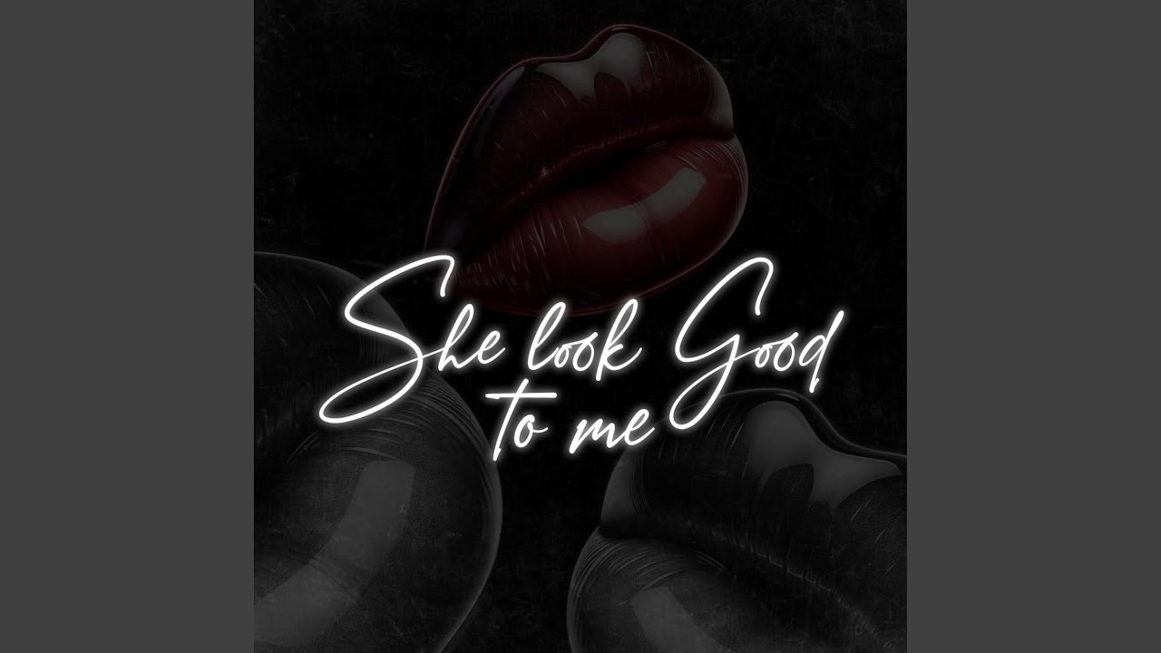 She Look Good To Me - YouTube