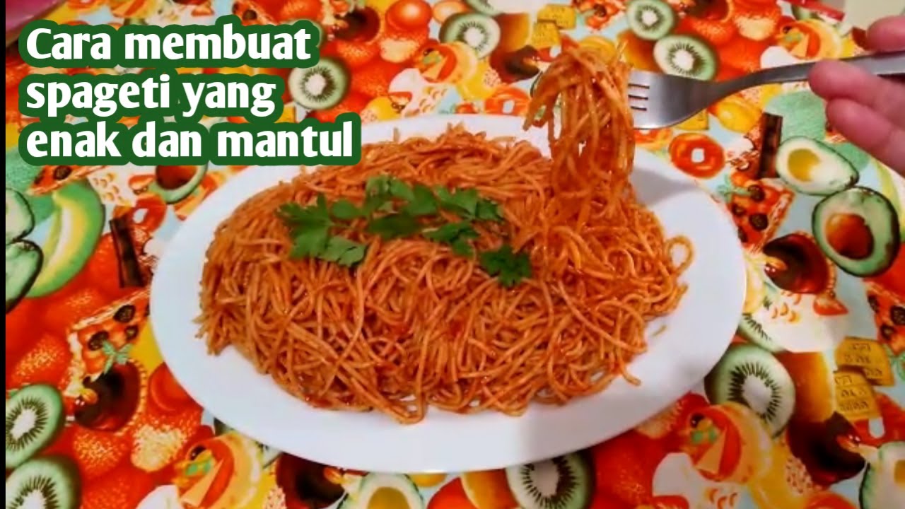 cara membuat spageti yang enak - YouTube
