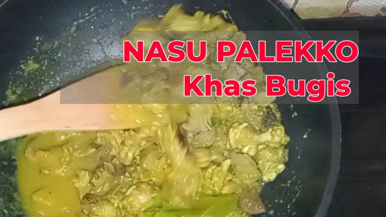 CARA MEMASAK NASU PALEKKO KHAS BUGIS || Resep Asli Nasu Palekko Khas ...