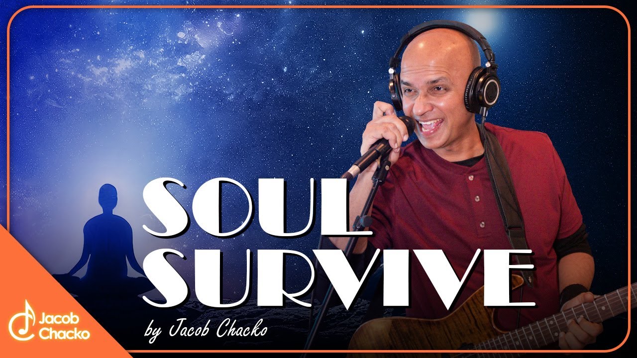 Jacob Chacko - Soul Survive (Official Music Video) - YouTube