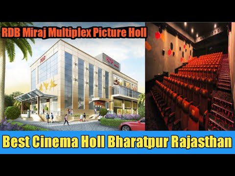 Best Cinema Holl In Bharatpur Rajasthan | RDB Miraj Multiplex Cinemas ...