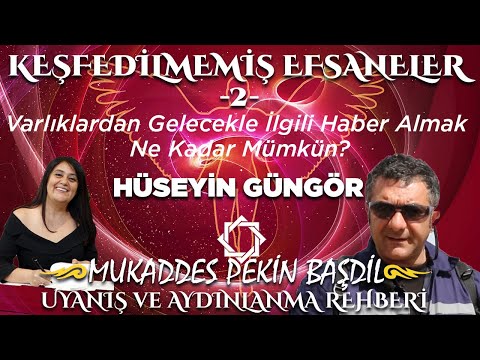 Keşfedilmemiş Efsaneler, Varlıklarla İletişim,Mağaralar, Hüseyin Güngör 2/2 #varlık #mağara #gelecek