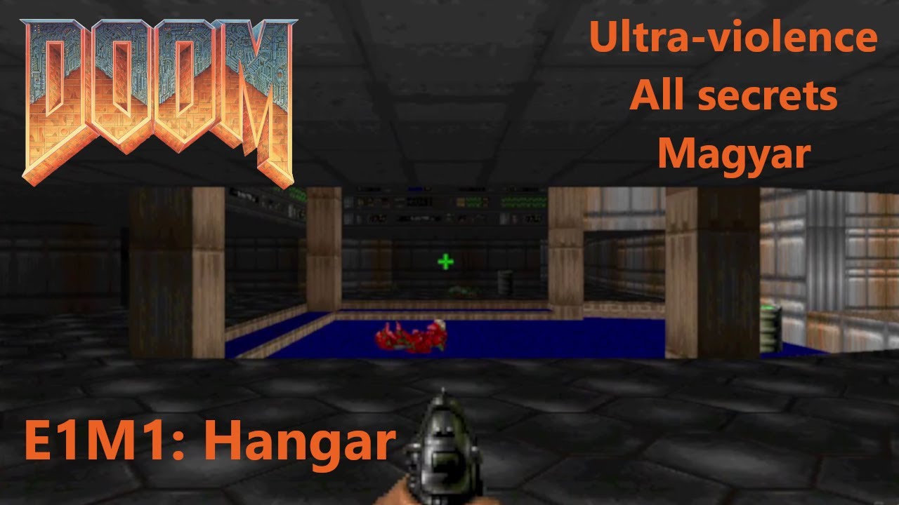 E1M1: Hangar | Doom végigjátszás (Ultra-violence, HUN) - YouTube