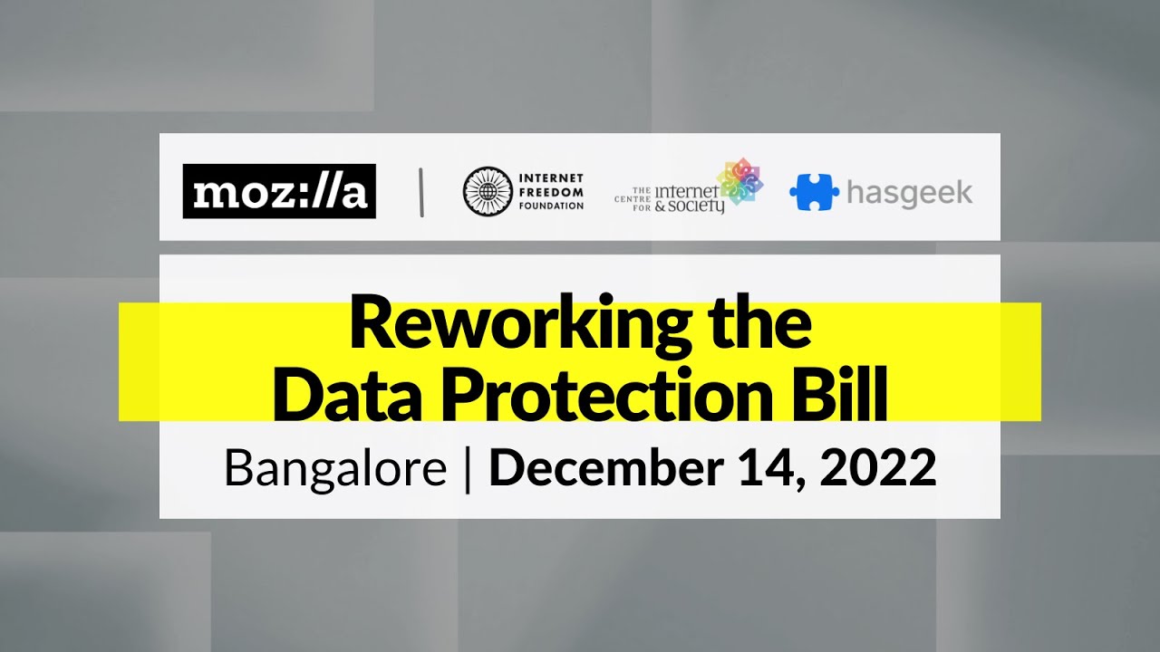 Reworking The Data Protection Bill | Bangalore, Dec 14 - YouTube