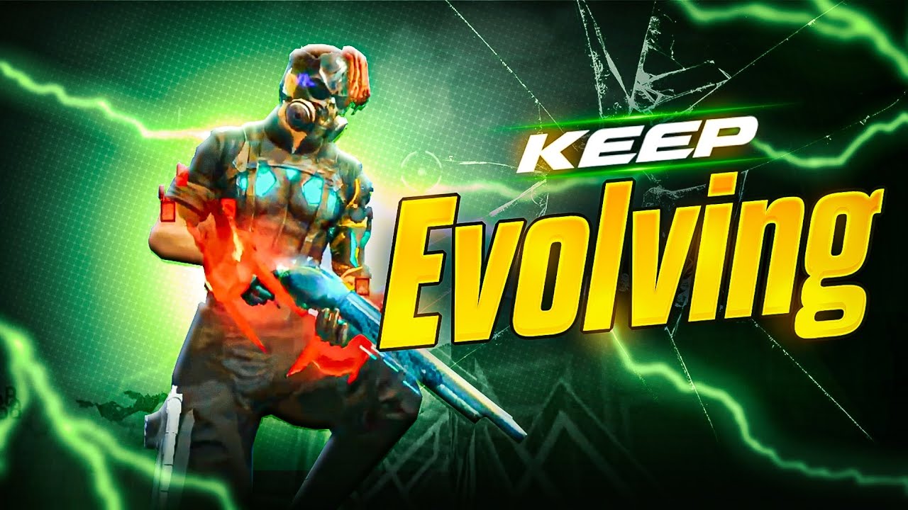 Keep Evolving 💚 - YouTube