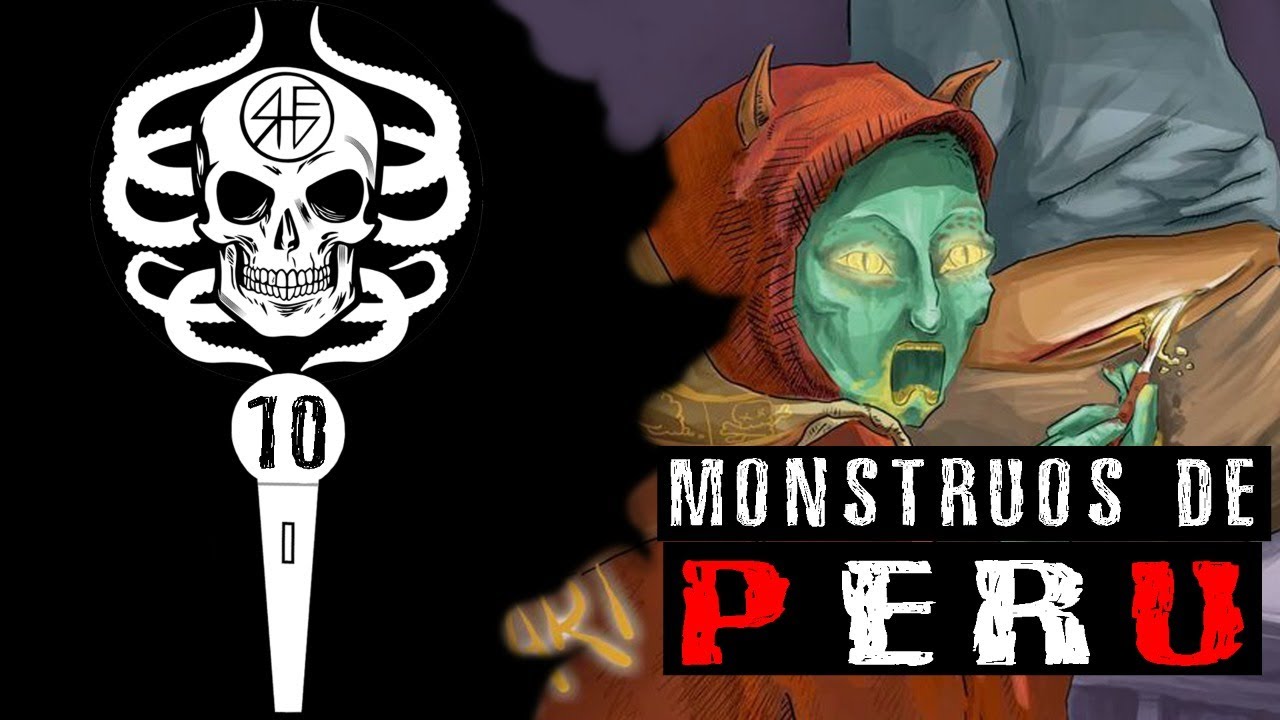 Monstruos de PERÚ- A oscuras (10) - YouTube