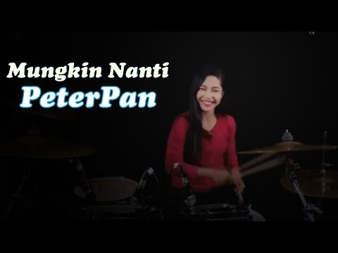 Peterpan - Mungkin Nanti Drum Cover By Cewek Cantik Nur Amira Syahira