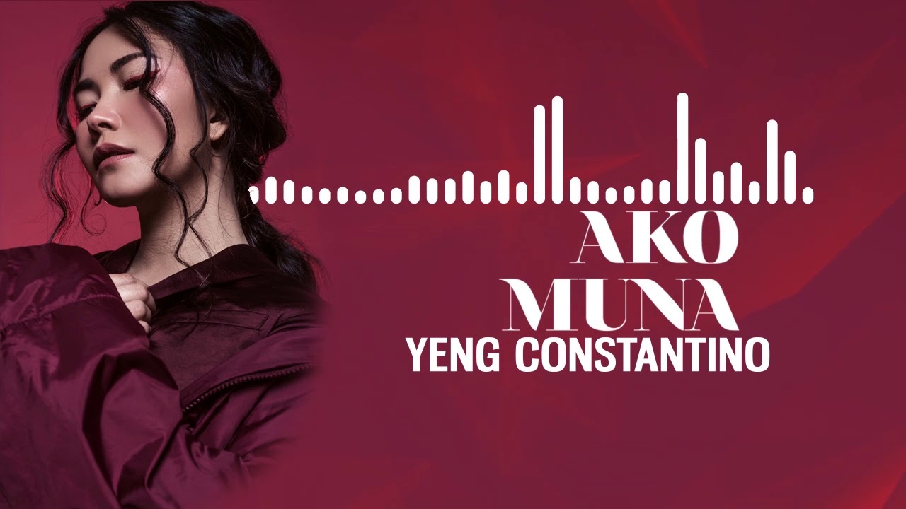 Yeng Constantino - Ako Muna (Audio) ♪ - YouTube