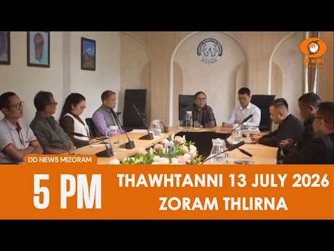 DD News Mizoram Zoram Thlirna | 13 July 2026 | 5:00 PM