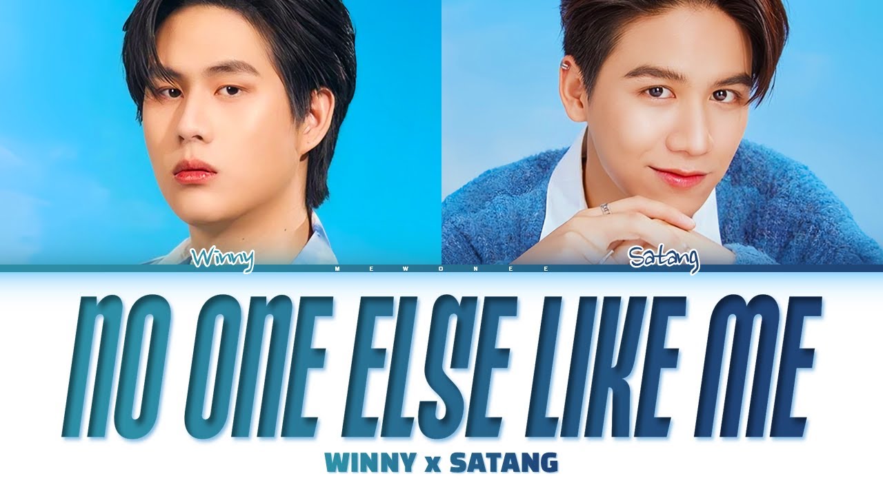 【Winny x Satang】 No One Else Like Me (ถ้าไม่ใช่) (Original by Satang ...