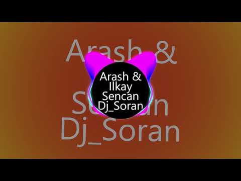 Mary Jane Arash & Ilkay Sencan Dj Soran