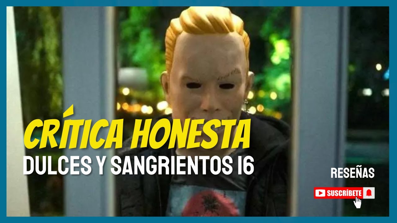 Crítica: Dulces y Sangrientos 16 de Nahnatchka Khan - YouTube
