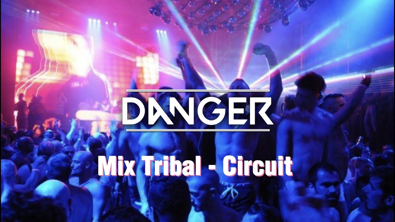 🏳️‍🌈 Dj Danger - Mix After Pride - Tribal & Circuit 🏳️‍🌈 - YouTube
