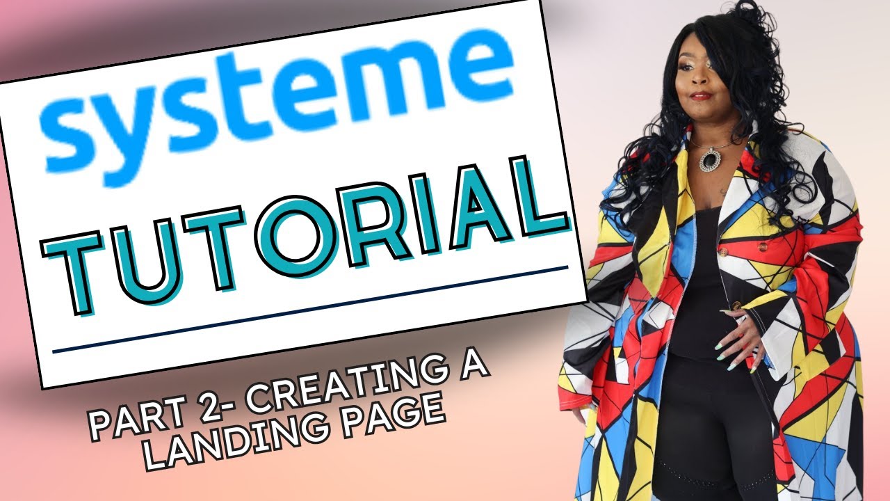 Systeme.io For Beginners -Creating a Landing page Tutorial - YouTube