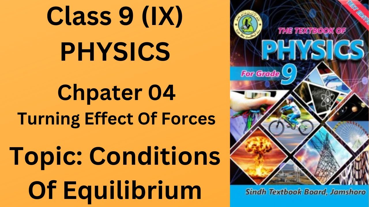 9th (IX) Physics CH 04 Conditions Of Equilibrium, 1st Condition And 2nd ...