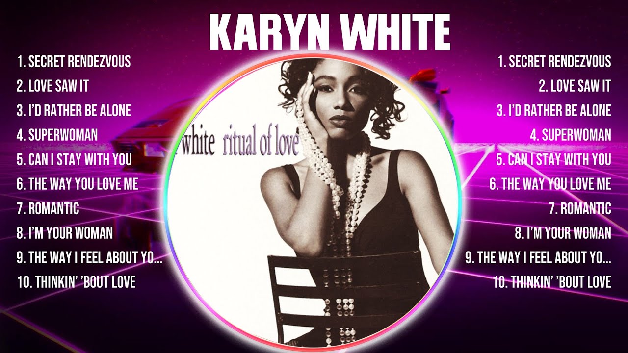 Karyn White Top Of The Music Hits 2024 - Most Popular Hits Playlist ...
